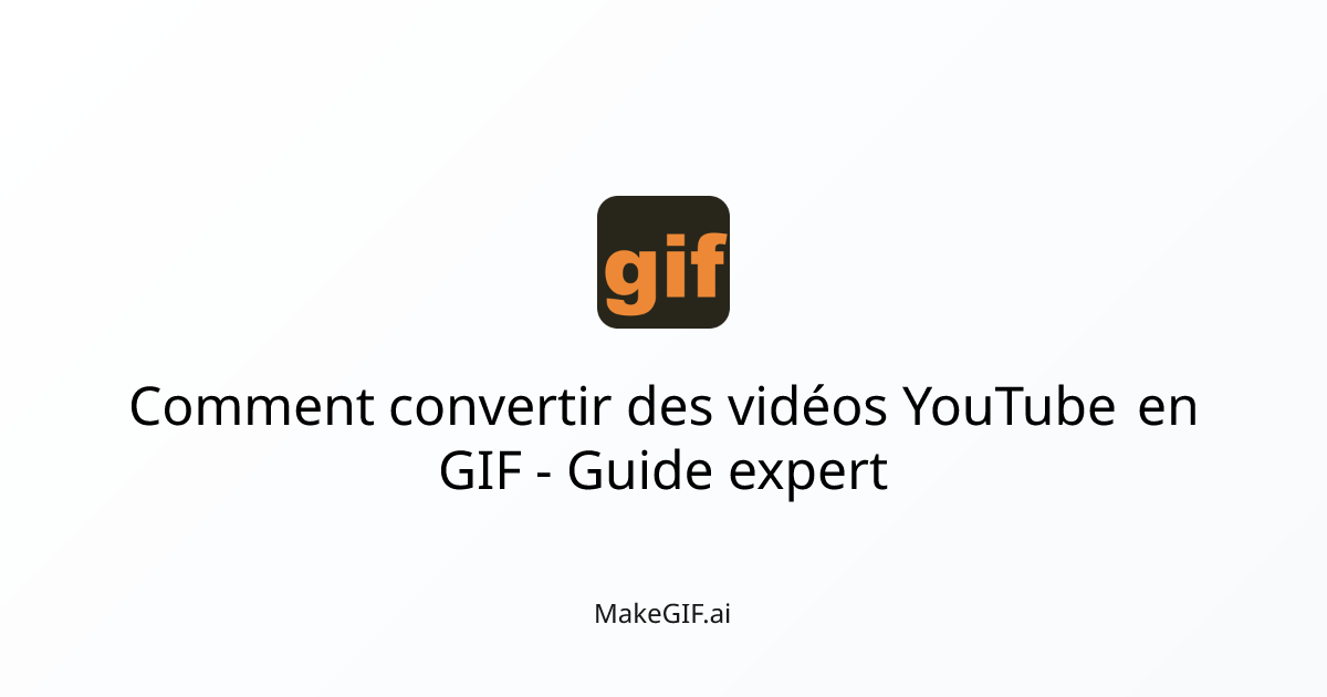 Comment convertir des vidéos YouTube en GIF - Guide expert | MakeGIF.ai